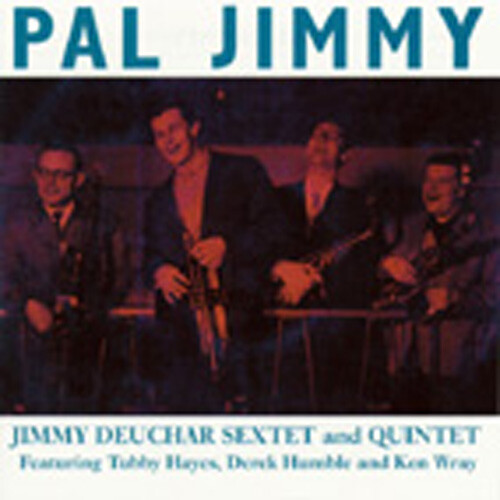 Jimmy Deuchar - Pal Jimmy (Sextet & Quintet) - Jazz 604988062427| eBay