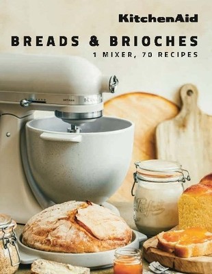 KitchenAid KitchenAid: Breads & Brioches (Relié) | eBay