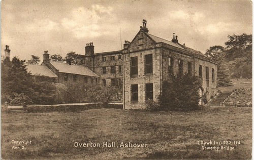 Ashover between Matlock & Clay Cross. Overton Hall # Avr 2 by Lilywhite ...