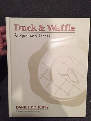 Duck & Waffle Recipes and Stories Daniel Doherty Cook Book London Restaurant | eBay