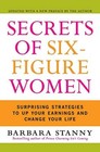 Secrets of Six-Figure Women: Surprising Strategies to Up Your Ea ...
