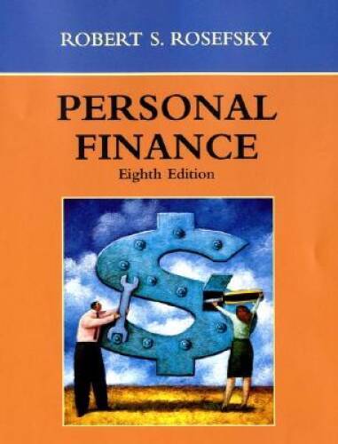 Personal Finance, 8th Edition - Hardcover By Rosefsky, Robert S. - GOOD ...