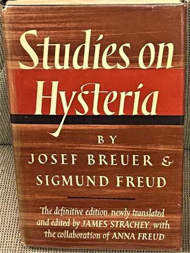 Josef Breuer, Sigmund Freud / STUDIES ON HYSTERIA 1st Edition 1957 | eBay