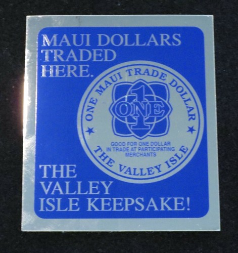 RARE Maui Dollars Traded Here PROMO Foil Sticker MAUI TRADE DOLLAR Coin ...
