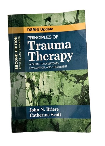 Principles of Trauma Therapy: A Guide to Symptoms, Evaluation, and ...