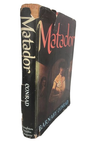 1952 First Edition MATADOR - Barnaby Conrad; HC, VG, illustr. by author ...