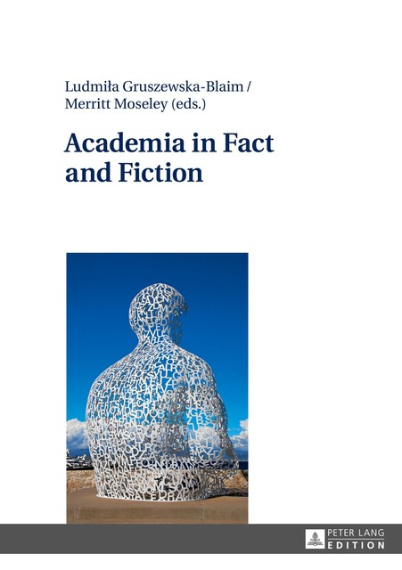 Academia in Fact And Fiction von Merritt Moseley Ludmila Gruszewska ...