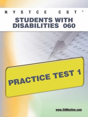 Nystce Ser.: NYSTCE CST Students with Disabilities 060 Practice Test 1 ...