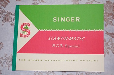 Large Deluxe-Edition Instructions Manual for Singer 503 Sewing Machine ...