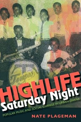 Nathan Plageman Highlife Saturday Night (Tascabile) African Expressive ...