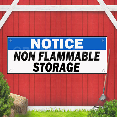 Notice Non Flammable Storage Indoor Outdoor Vinyl Banner Design | eBay