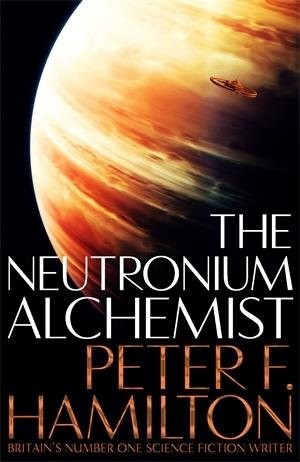 Neutronium Alchemist, Paperback by Hamilton, Peter F., Brand New, Free ...