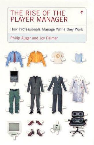 Rise of the Player Manager by Joy Palmer and Philip Augar (Hardcover ...