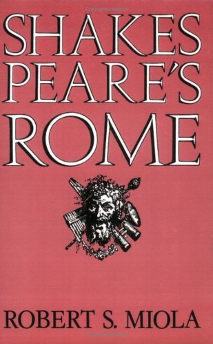 SHAKESPEARE'S ROME By Robert S. Miola **BRAND NEW** 9780521607018 | eBay