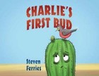 Charlie's First Bud by Steven Ferries: New 9781977202826 | eBay