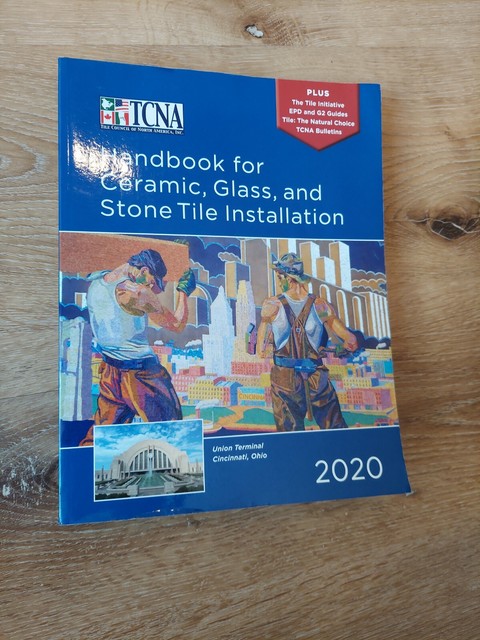 2020 TCNA Handbook for Ceramic, Glass, and Stone Tile Installation by ...