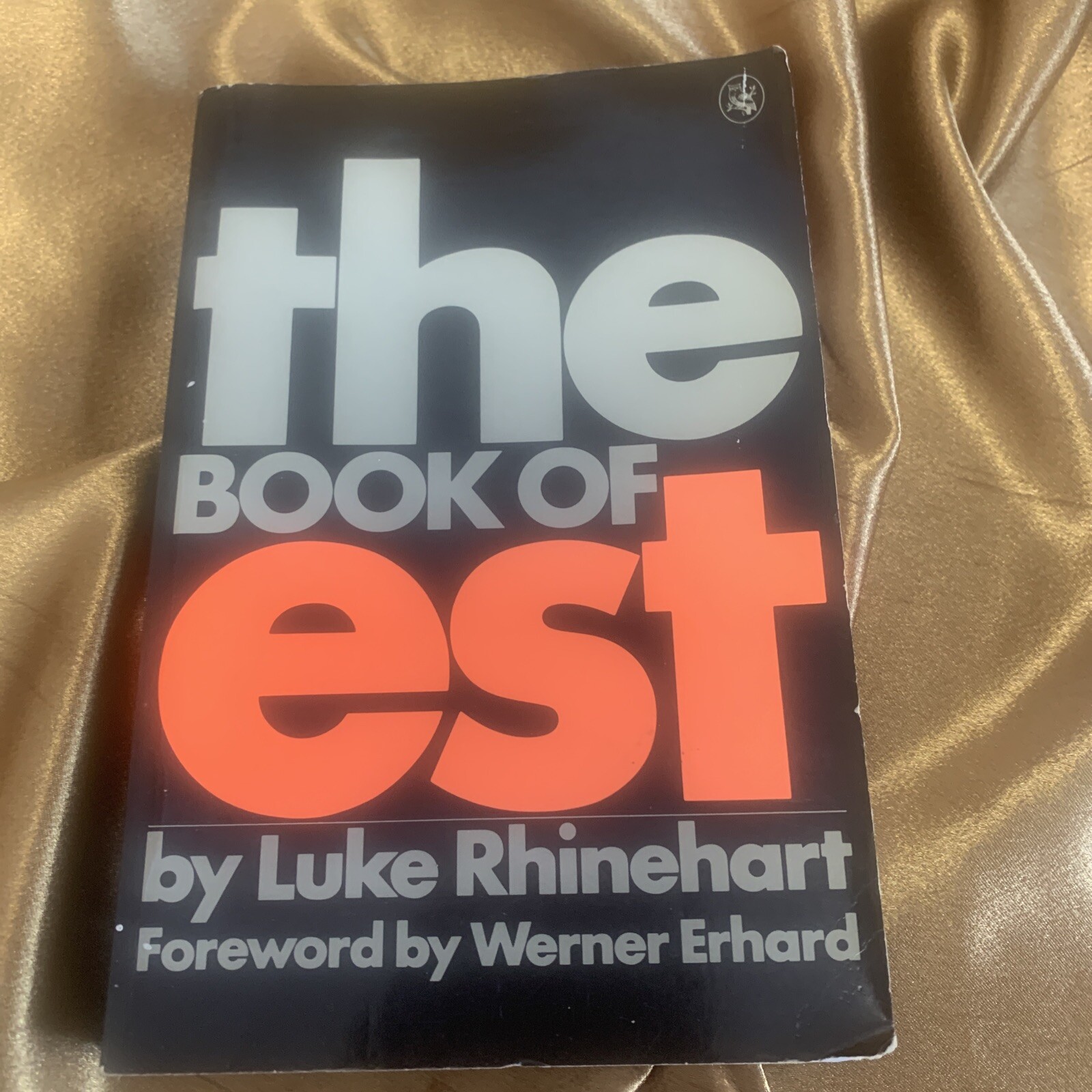 The Book of Est Luke Rhinehart Erhard Seminars Psychology New Age ...