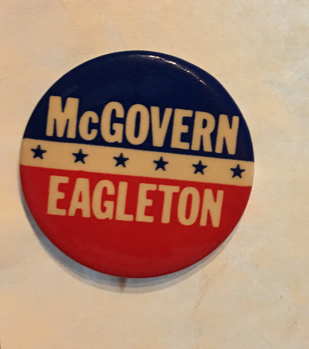 George McGovern Eagleton 1972 Presidential Political Button 1 1/2 ...