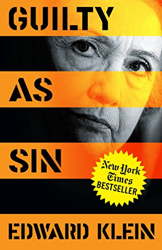 GUILTY AS SIN: UNCOVERING NEW EVIDENCE OF CORRUPTION AND By Edward ...