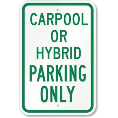 Carpool Hybrid Parking Aluminum Weatherproof Sign b00506 | eBay
