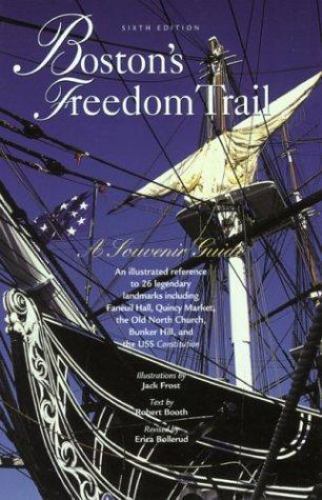 Boston's Freedom Trail : A Souvenir Guide by Robert Booth (2003, Trade ...