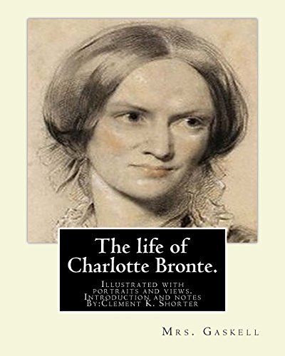 The life of Charlotte Bronte. By:... by Shorter, Clement K. Paperback ...