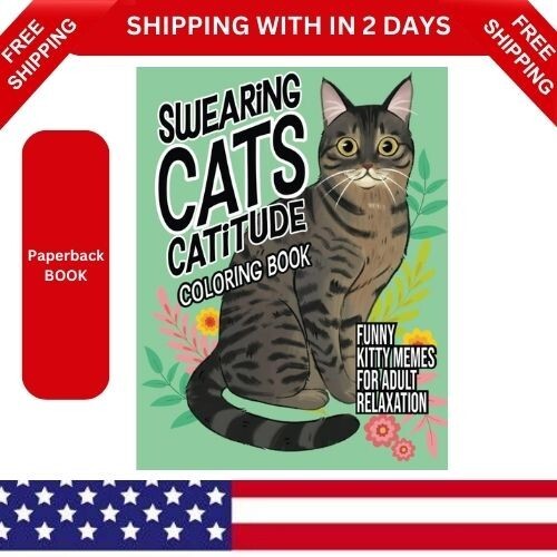 Swearing Cats Catitude: Coloring Book of Funny Kitty Memes for Adult ...