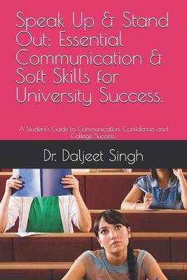 Speak Up & Stand Out: Essential Communication & Soft Skills for ...