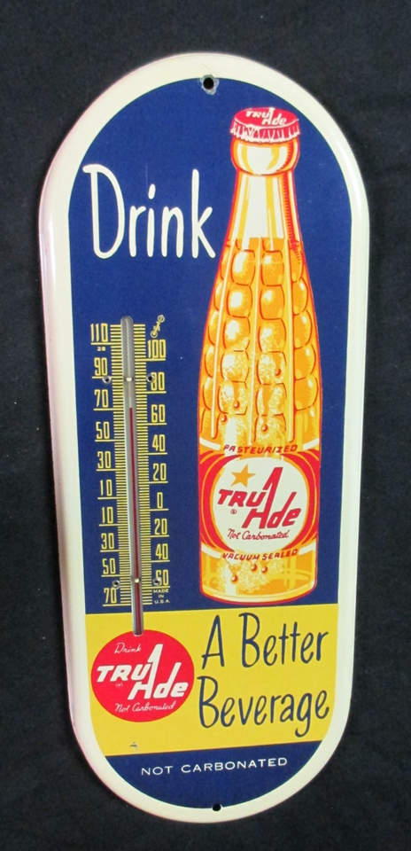 TRU-ADE Thermometer Soda Tin Sign Great Colors Day One Shine Nearly NOS ...