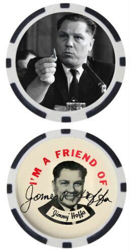 JIMMY HOFFA - TEAMSTERS LEADER - POKER CHIP - BALL MARKER - ***SIGNED ...