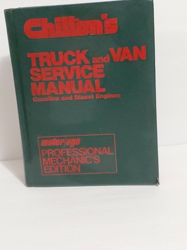 Chilton's Truck Van Service Manual Gasoline And Diesel Engines ...