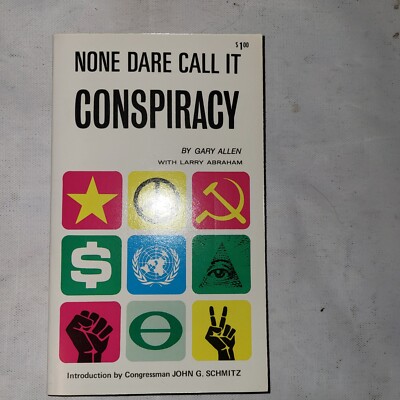 None Dare Call It Conspiracy Gary Allen Politics Pristine!! Plz Read | eBay