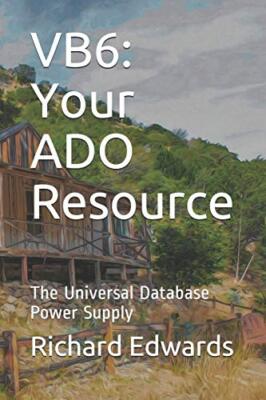 VB6: Your ADO Resource: The Universal Database Power Supply.by Edwards New