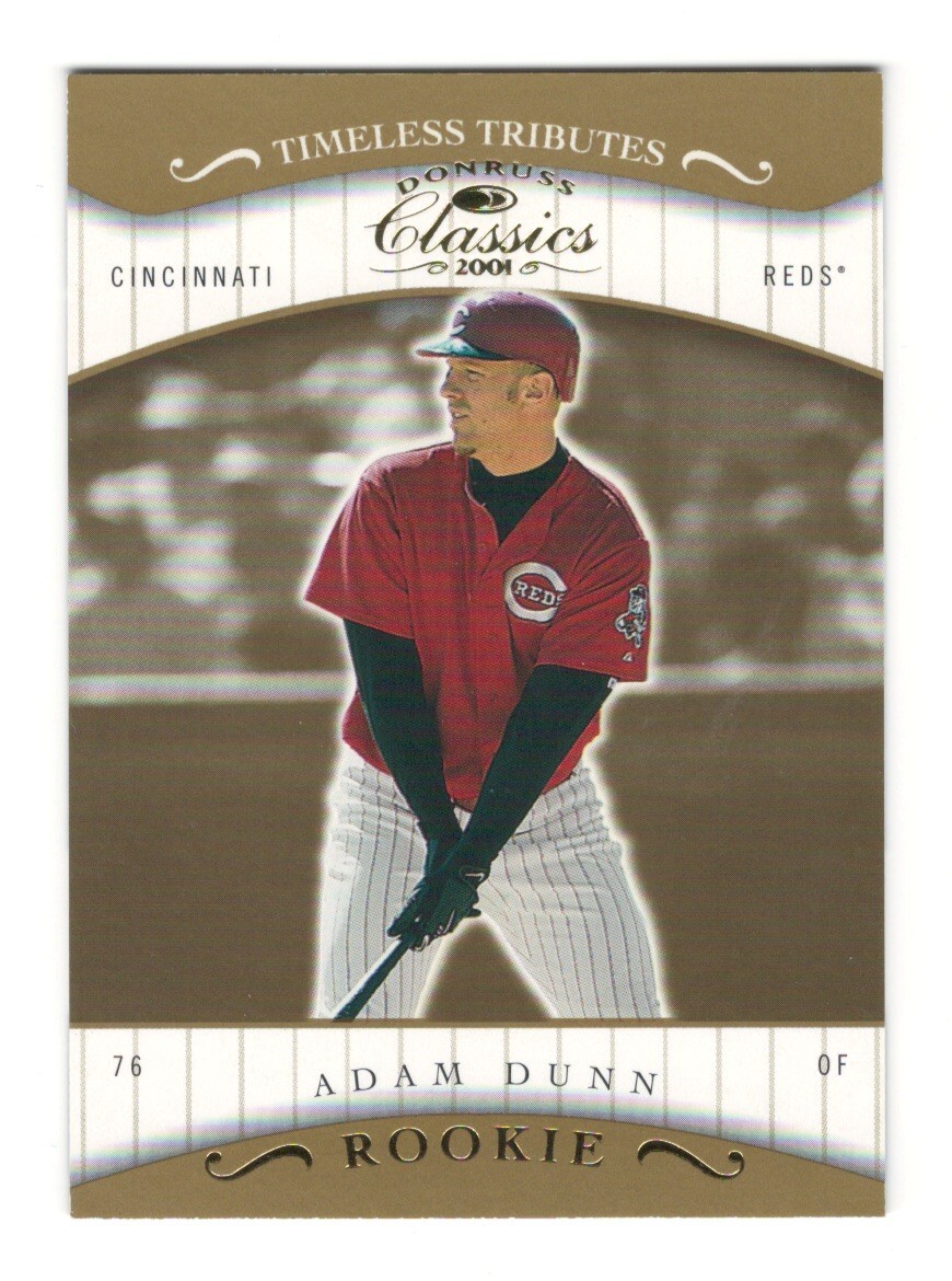 Adam Dunn /100 2001 Donruss Classics Timeless Tributes #119 Rookie Card ...