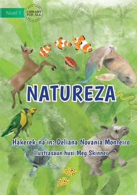 Nature - Natureza by Deliana Novania Novania Monteiro (Tetum) Paperback ...