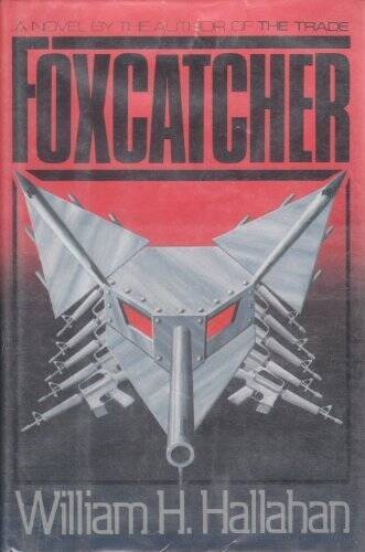 Foxcatcher - Hardcover By Hallahan, William H - GOOD 9780688046866| eBay