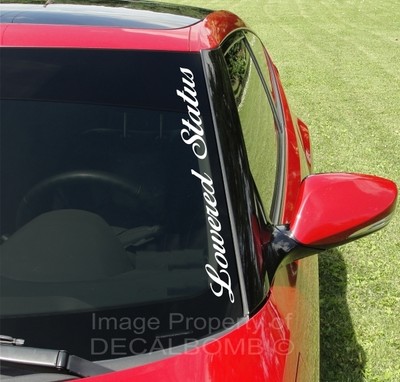 Lowered Status Windshield Decal Sticker Vinyl Import Banner Turbo Slam ...