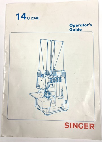 SINGER 14U 234B SERGER OPERATOR'S GUIDE USER MANUAL GENUINE ORIGINAL | eBay
