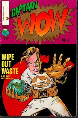 CAPTAIN WOW #1 EARTH DAY 1990 "WIPE OUT WASTE" - STAR ENTERPRISE COMICS ...