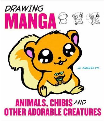 Drawing Manga Animals, Chibis, and Other Adorable 9780823095339| eBay