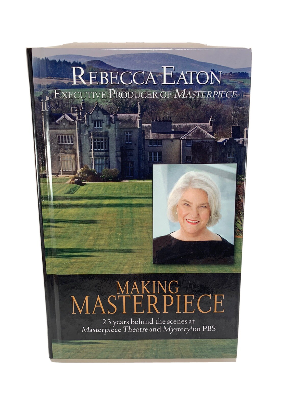 Making Masterpiece : 25 Years Behind the Scenes at Masterpiece Theatre ...