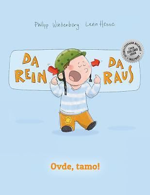 Da Rein, Da Raus! Ovde, Tamo! : Kinderbuch Deutsch-Bosnisch (bilingual ...