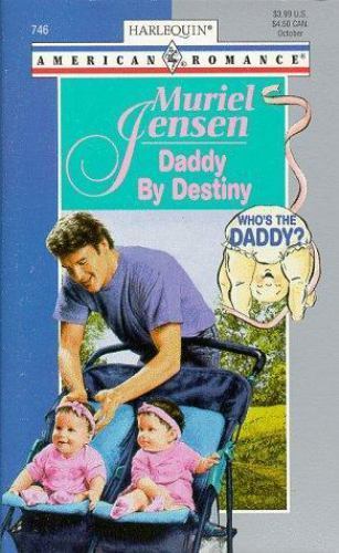 Daddy By Destiny (Who'S The Daddy) by Muriel Jensen 9780373167463| eBay