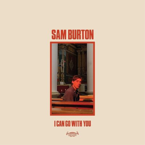Sam Burton I Can Go With You (CD) Album 856225005692 | eBay