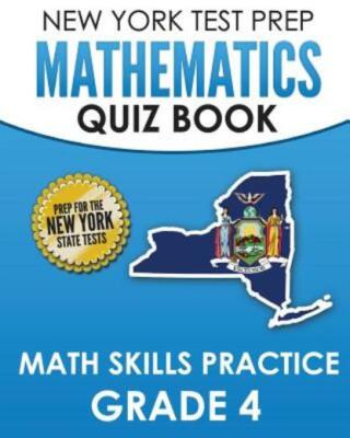 New York Test Prep Mathematics Quiz Book Math Skills Practice Grade 4 ...