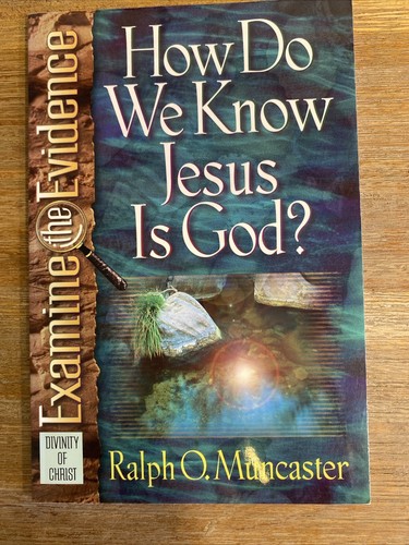 How Do We Know Jesus is God? by Muncaster, Ralph O. | eBay Australia