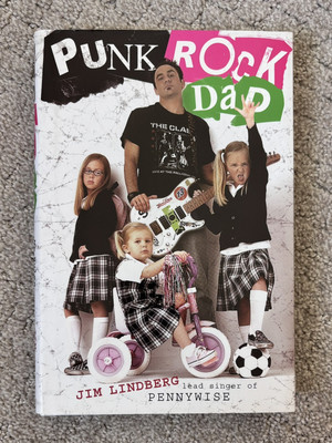 Punk Rock Dad: No Rules, Just Real Life by Jim Lindberg 9780061148750| eBay