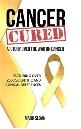 Cancer Cured: Victory Over the War on Cancer (Hardback or Cased Book ...