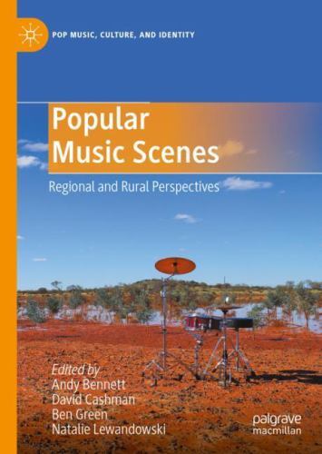 Pop Music, Culture and Identity Ser.: Popular Music Scenes : Regional ...