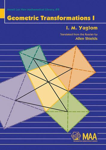 Anneli Lax New Mathematical Library: Geometric Transformations I by I ...